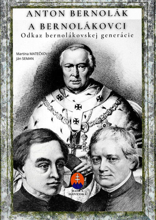 Anton Bernolák a bernolákovci – SNN